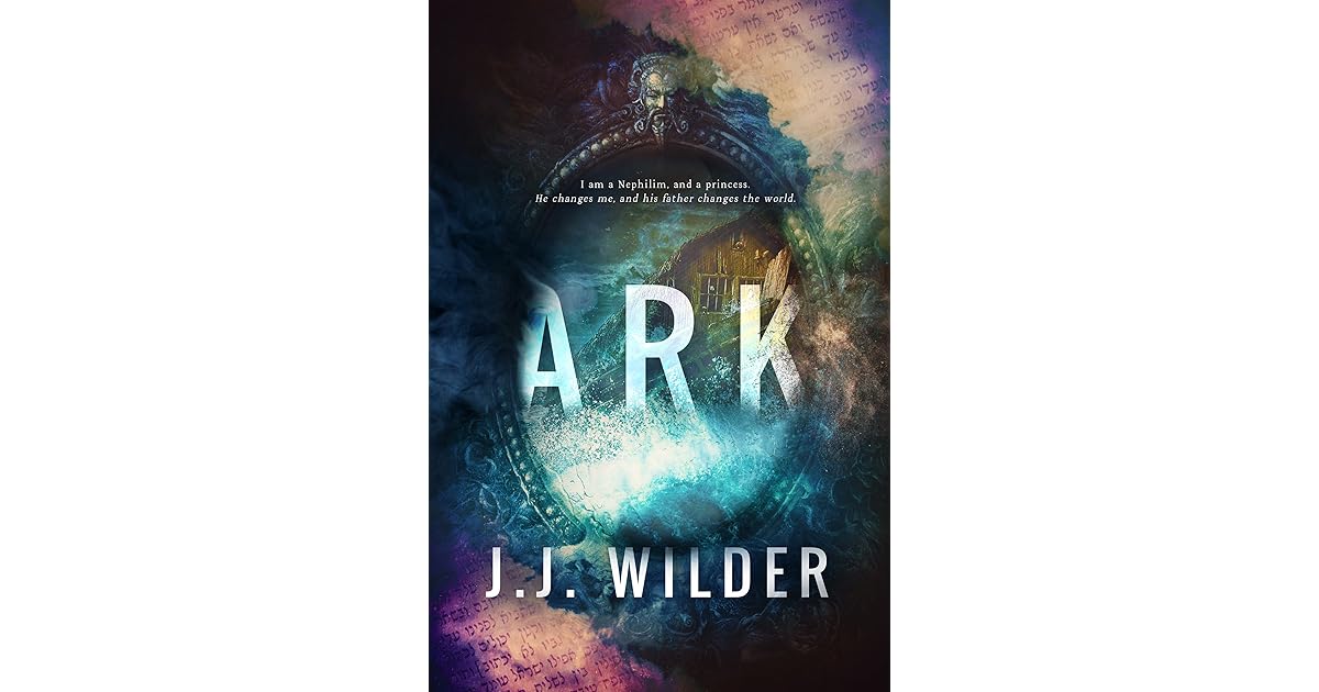 Ark by J.J. Wilder