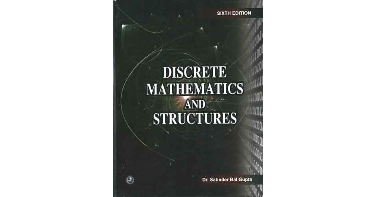 Discrete Mathematics and Structures six Edition by Satinder Bal Gupta