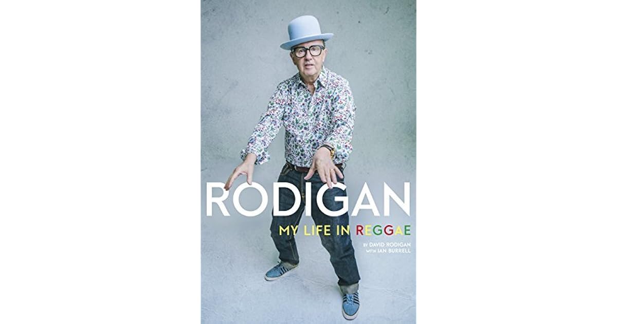 Rodigan: My Life in Reggae by David Rodigan