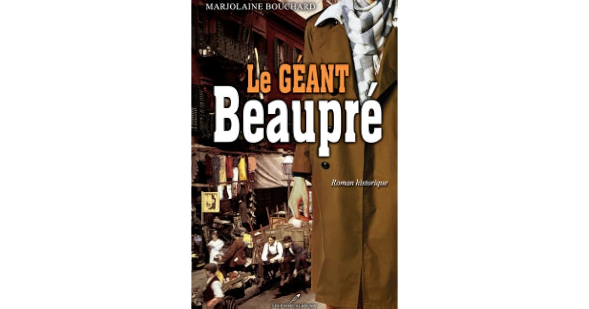 Le géant Beaupré by Marjolaine Bouchard