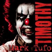 Timothy (Timothy #1) by Mark Tufo