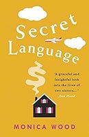 Secret Language by Monica Wood