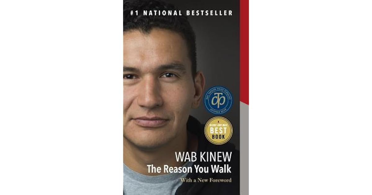 The Reason You Walk: A Memoir by Wab Kinew