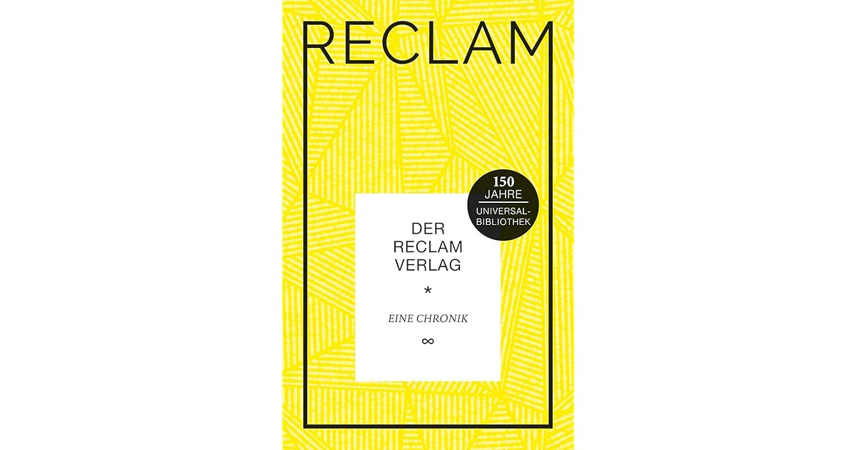 Der Reclam Verlag: Eine Chronik by Reclam