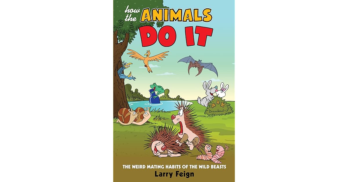 How the Animals Do It by Larry Feign
