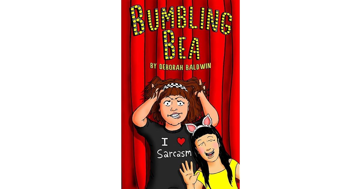 Bumbling Bea by Deborah Baldwin