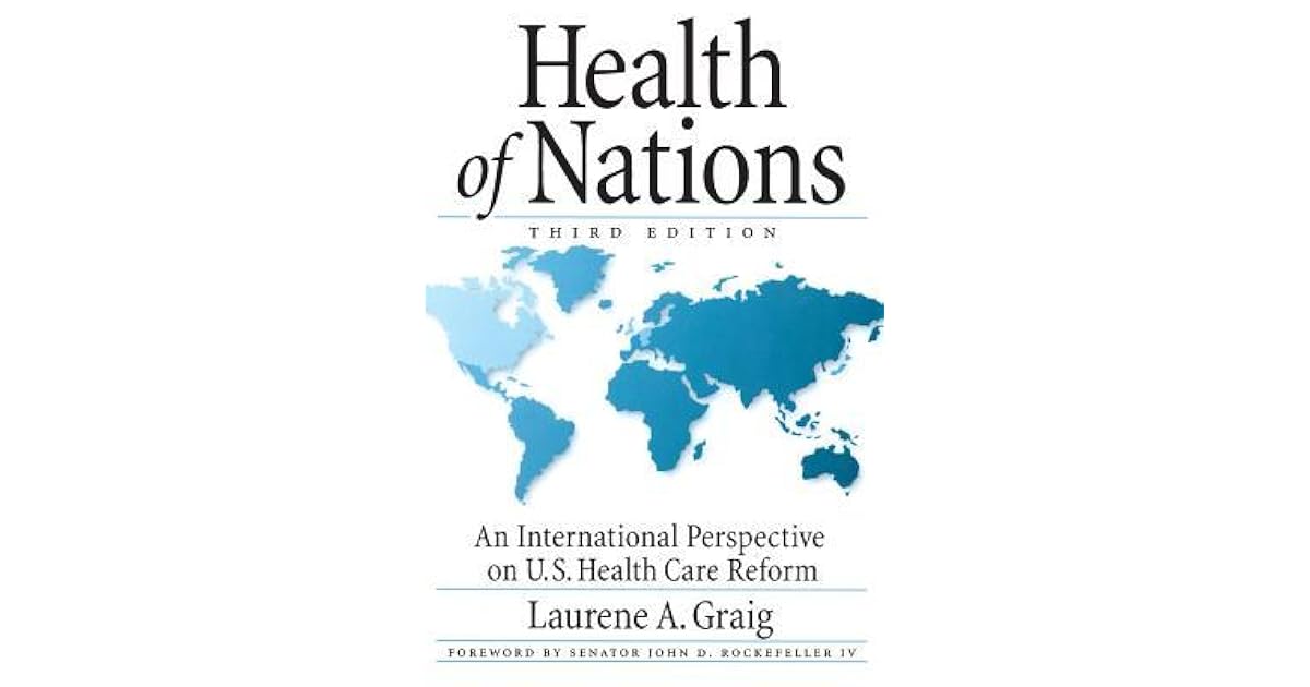 Health of Nations: An International Perspective on U.S. Health Care ...