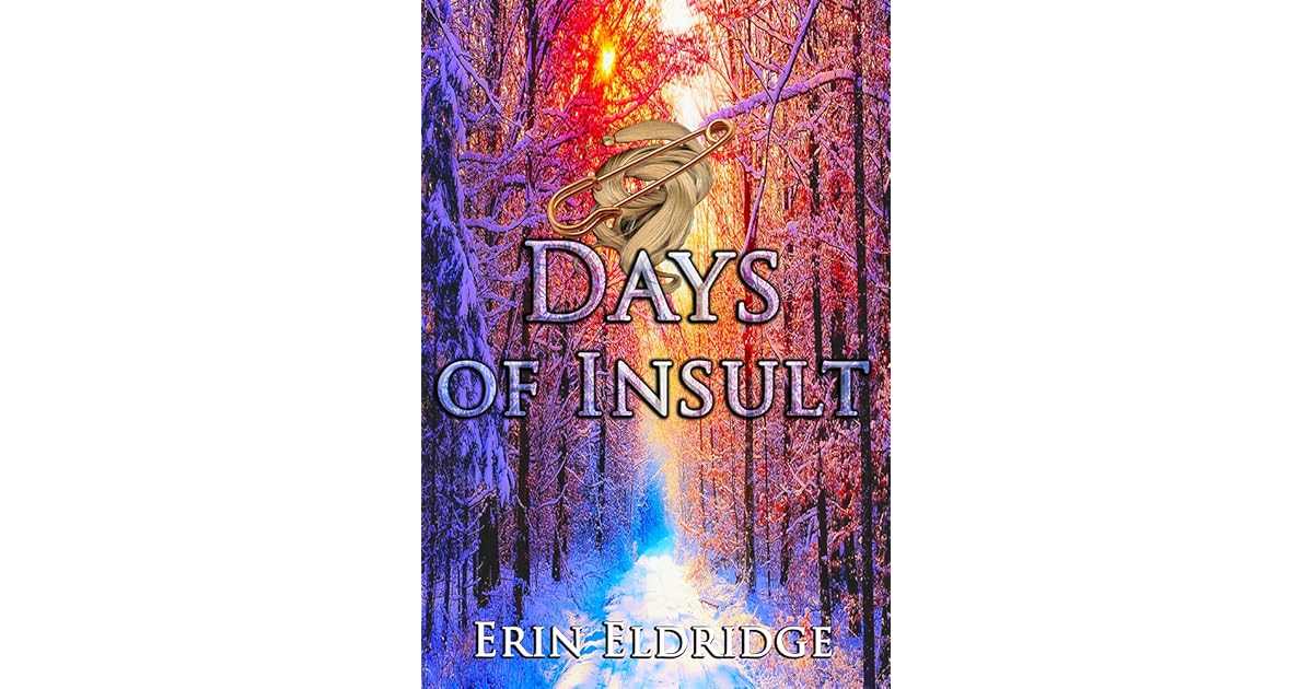 Days of Insult by Erin Eldridge
