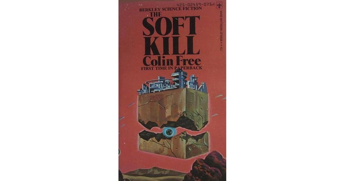 The Soft Kill by Colin Free