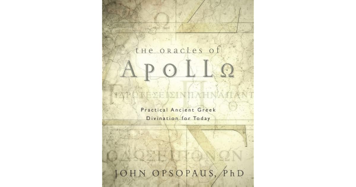 The Oracles of Apollo: Practical Ancient Greek Divination for Today by ...