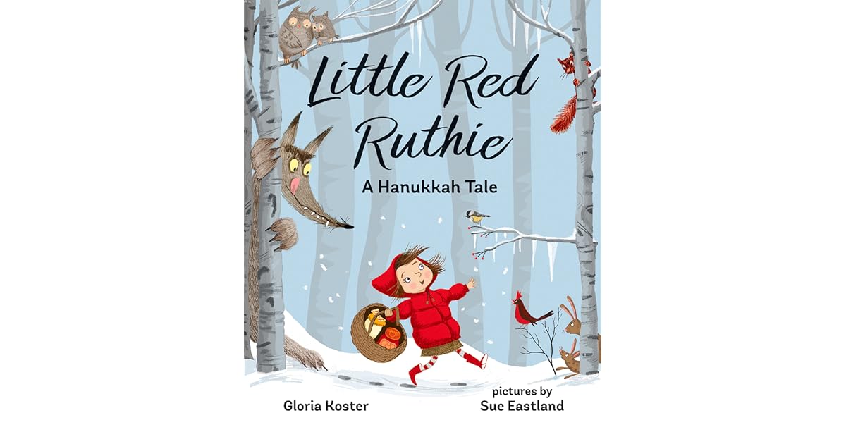 Little Red Ruthie: A Hanukkah Tale by Gloria Koster