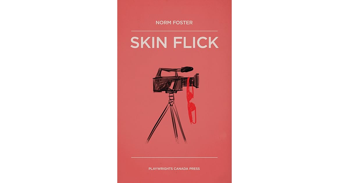 Skin Flick by Norm Foster
