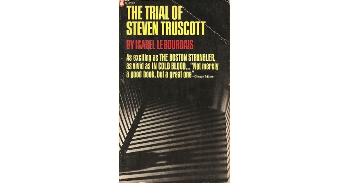 The Trial of Steven Truscott by Isabel LeBourdais