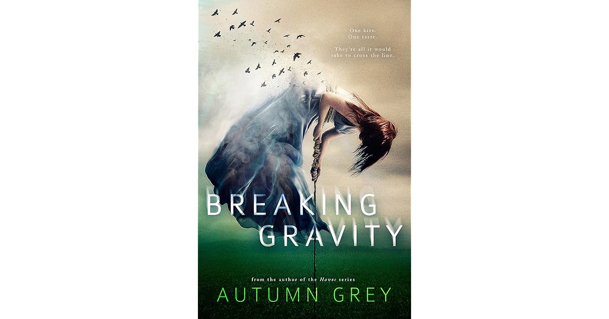 Breaking Gravity (Fall Back, #2) by Autumn Grey