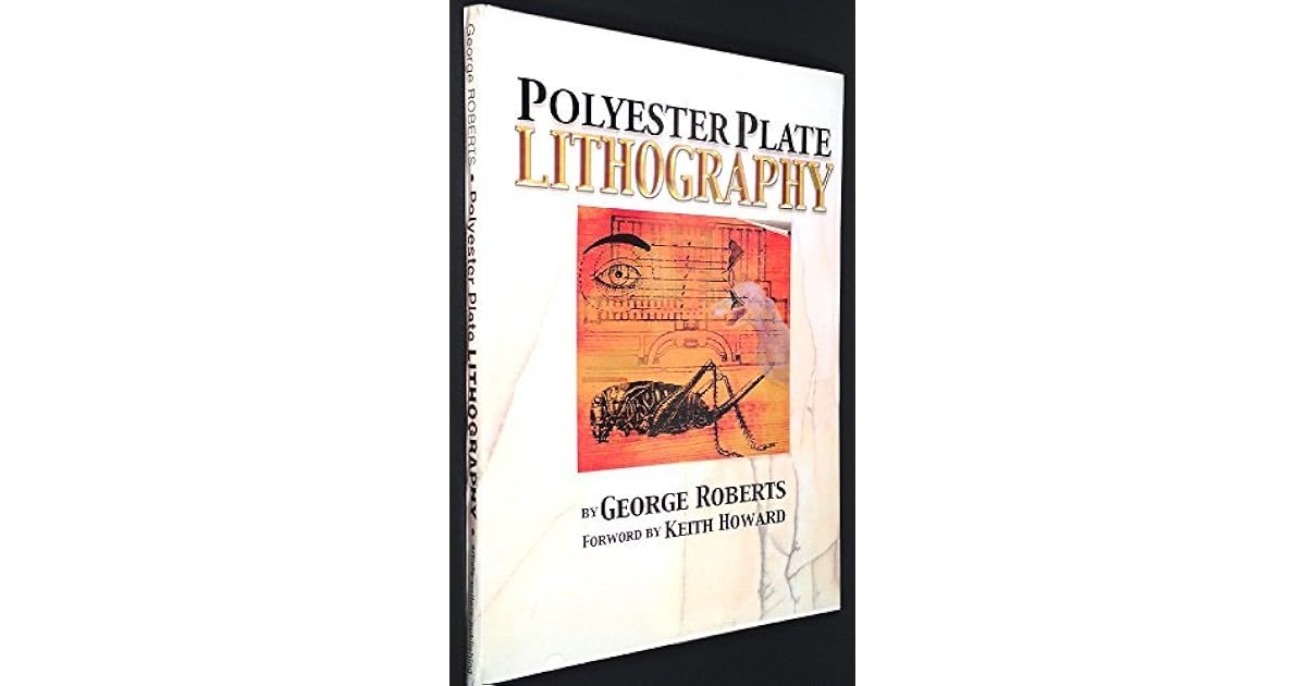 Polyester Plate lithography by George F. Roberts