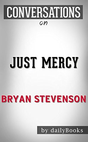 Just Mercy by Bryan Stevenson | Conversation Starters by Daily Books