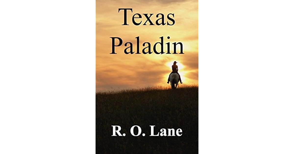 Texas Paladin by R.O. Lane