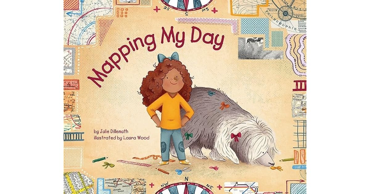 Mapping My Day by Julie Dillemuth