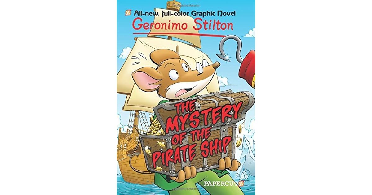 The Mystery of the Pirate Ship by Geronimo Stilton