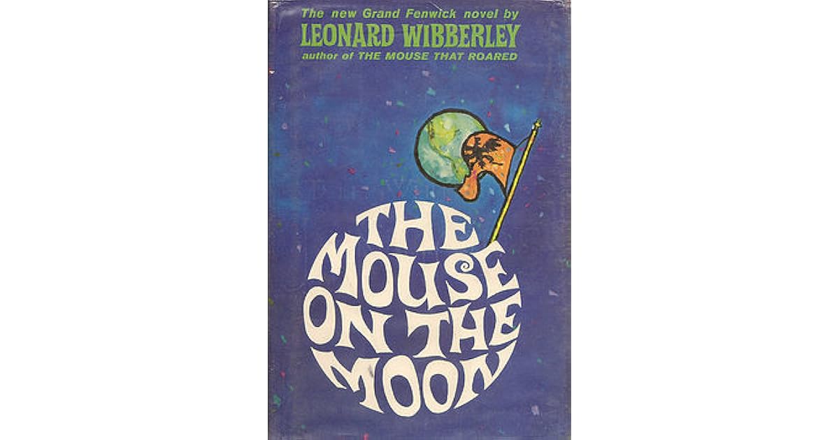 The Mouse on the Moon by Leonard Wibberley