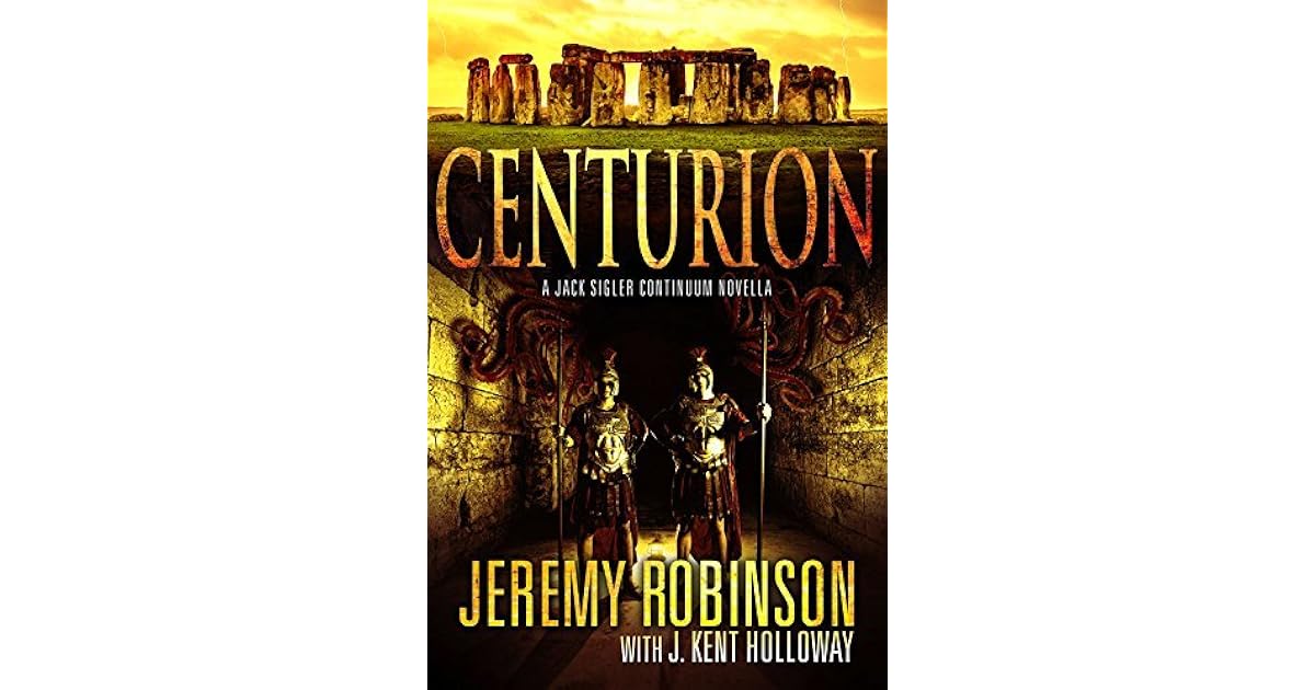 Centurion (Jack Sigler: Continuum #3) by Jeremy Robinson