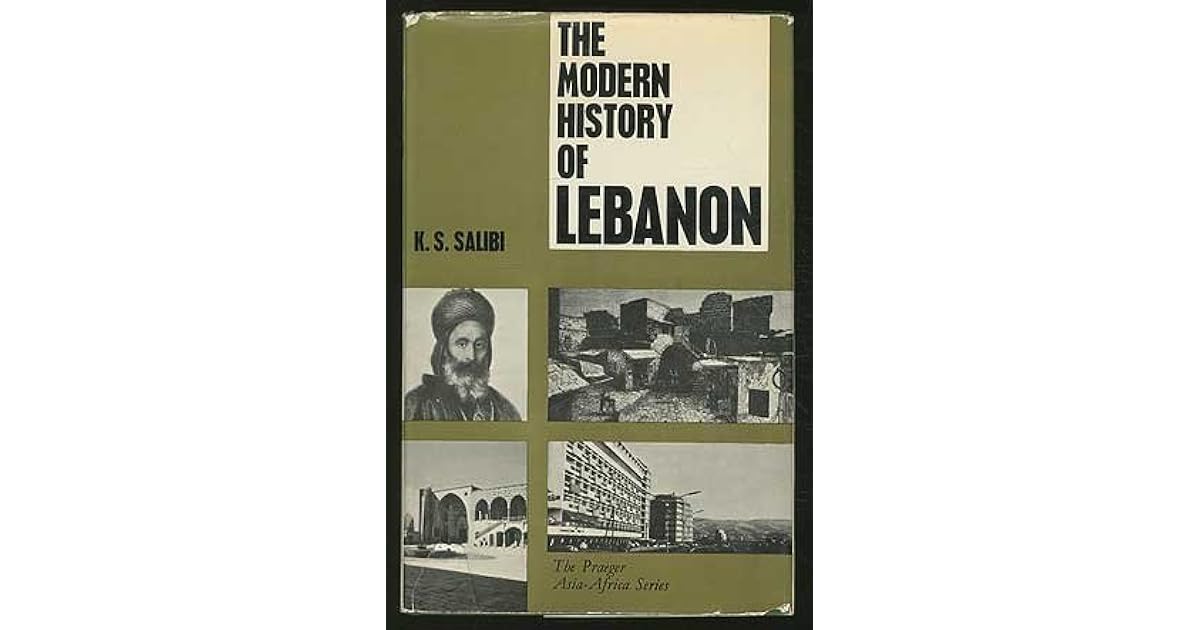 Modern History of the Lebanon by Kamal Salibi