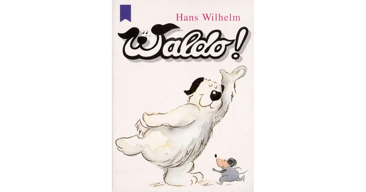 Waldo ! by Hans Wilhelm
