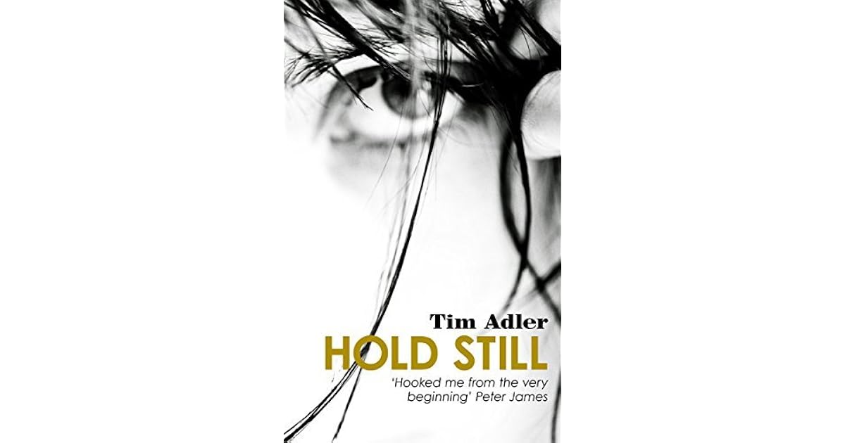Hold Still by Tim Adler