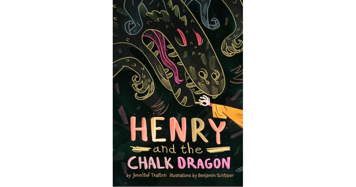 Henry and the Chalk Dragon by Jennifer Trafton