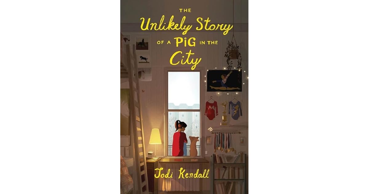 The Unlikely Story of a Pig in the City by Jodi Kendall