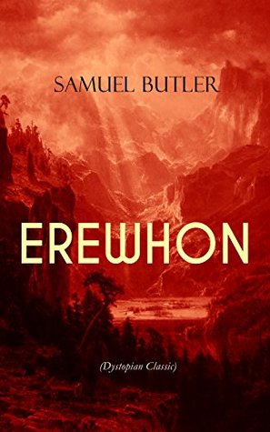Erewhon by Samuel Butler