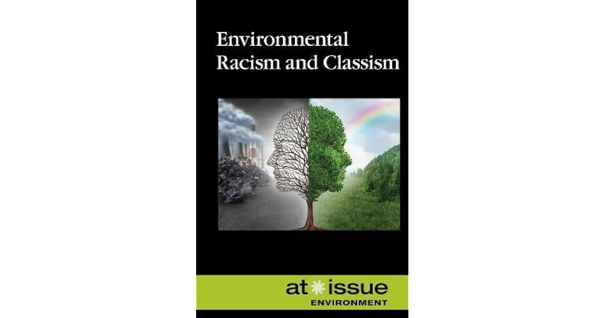 Environmental Racism and Classism by Anne Cunningham