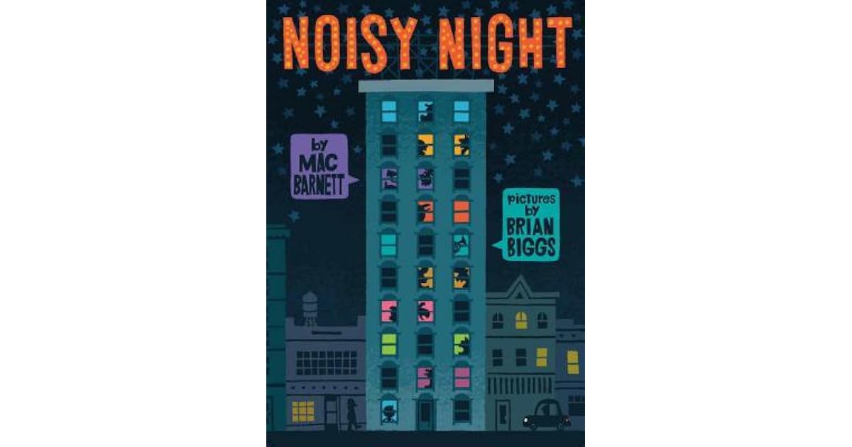 Noisy Night by Mac Barnett