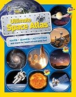National Geographic Kids Ultimate Space Atlas by Carolyn Cinami ...