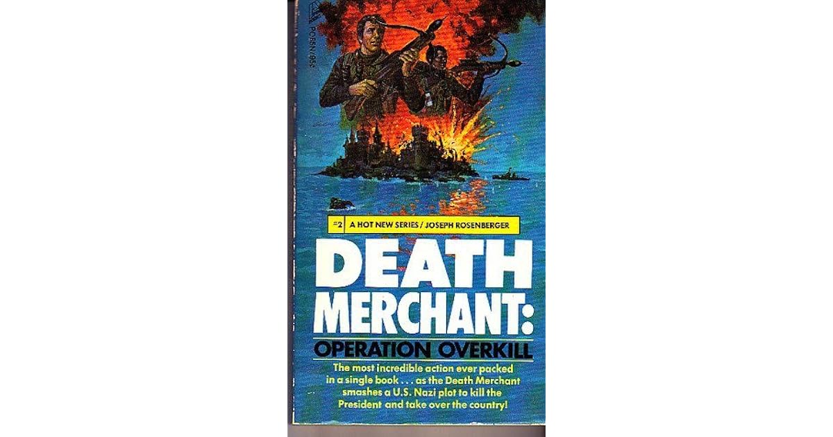 Operation Overkill (The Death Merchant, #2) by Joseph Rosenberger
