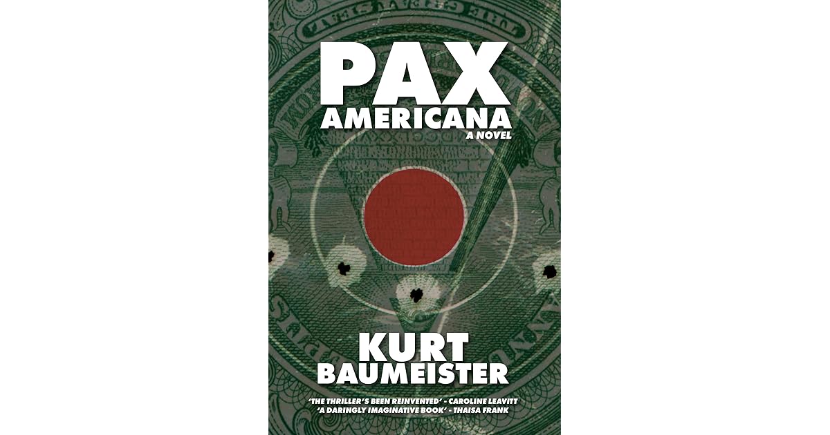 Pax Americana by Kurt Baumeister