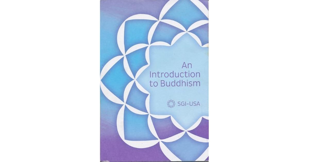 An Introduction to Buddhism by SGI-USA