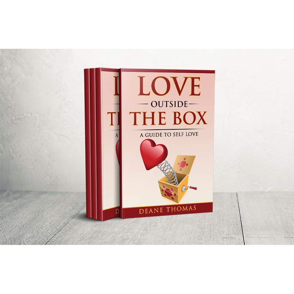 Love Outside The Box: A Guide To Self Love by Deane Thomas — Reviews ...