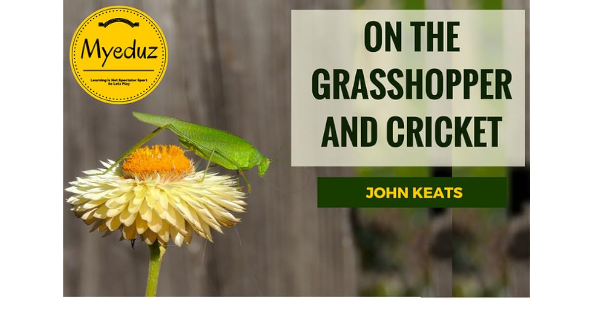 On The Grasshopper And The Cricket by John Keats