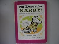 No Roses for Harry! by Gene Zion
