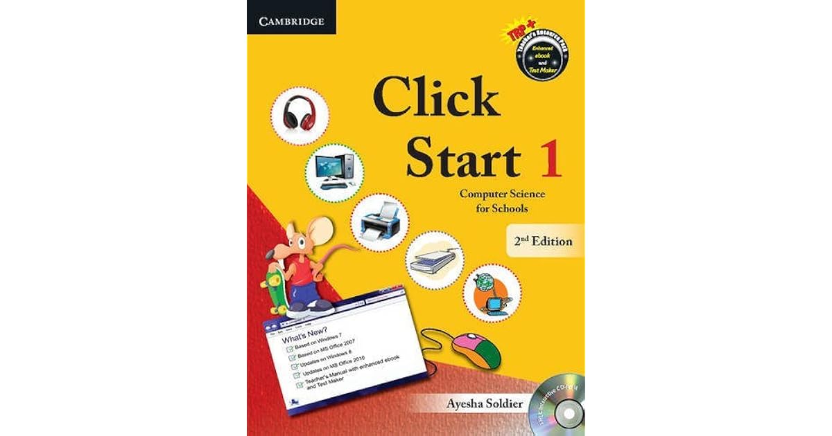 Click Start Level 1 Student's Book with CD-ROM: Computer Science for ...