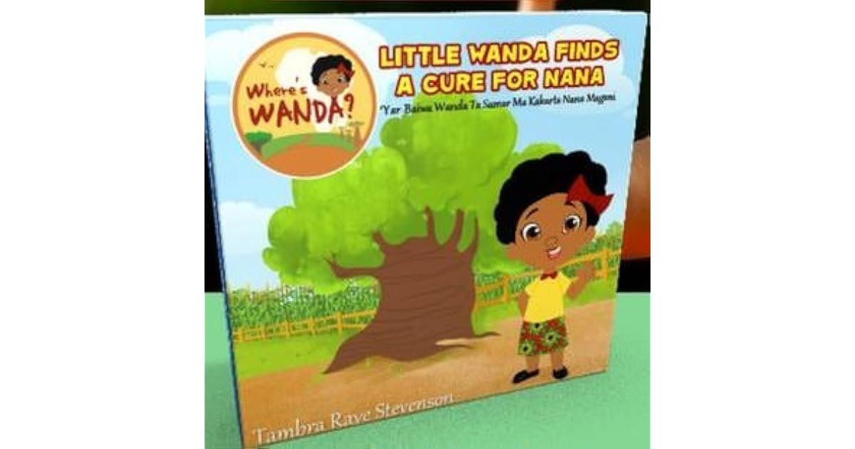 Little Wanda Finds a Cure for Nana by Tambra Raye Stevenson