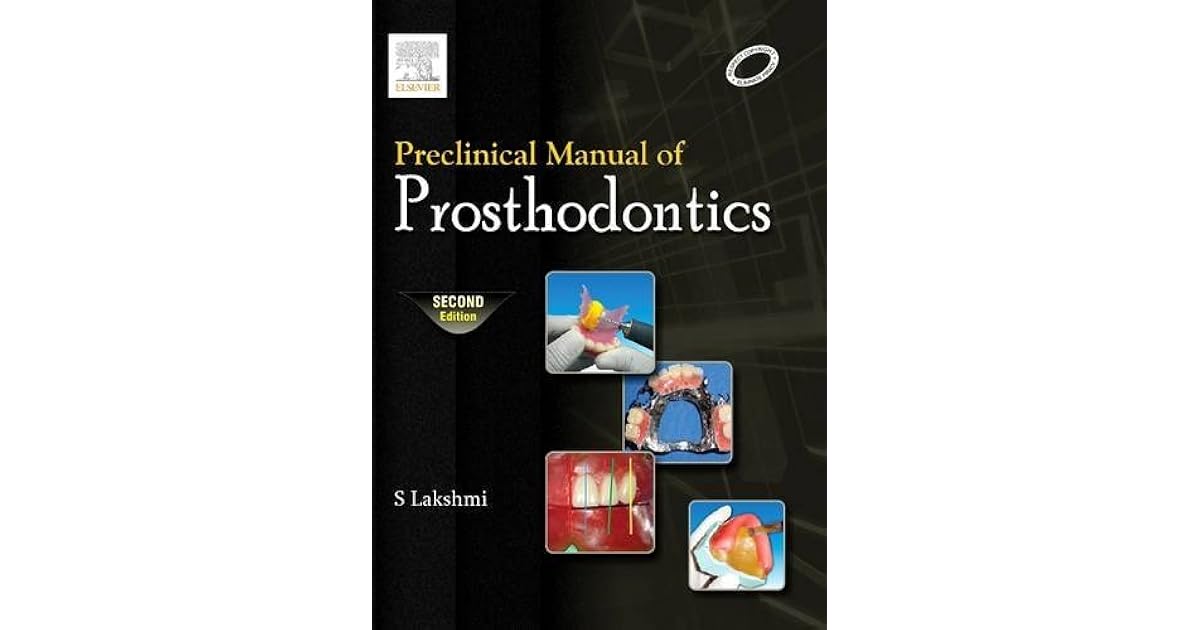 Preclinical Manual of Prosthodontics by Lakshmi Thiripurasundari