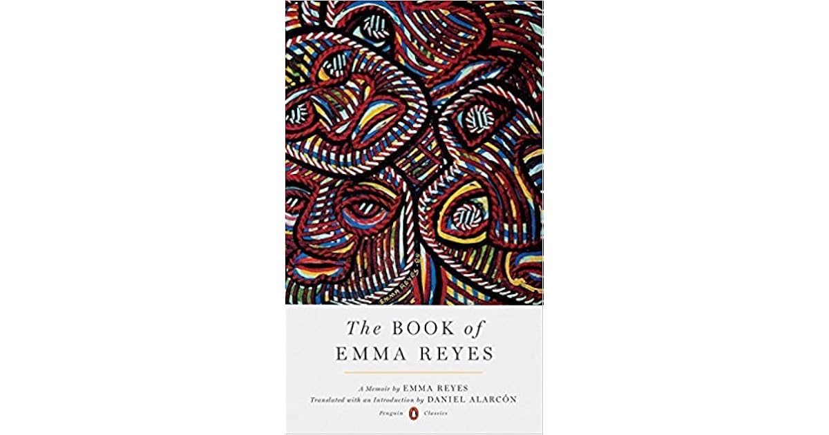 The Book of Emma Reyes by Emma Reyes