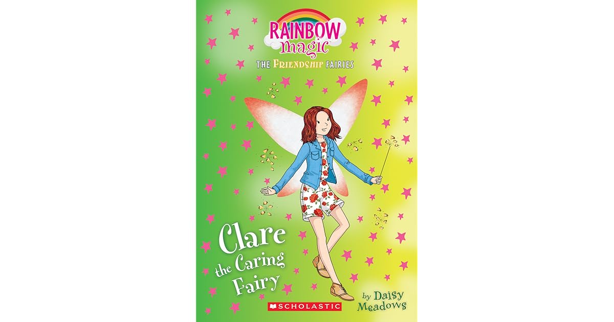 Clare the Caring Fairy (Friendship Fairies #4): A Rainbow Magic Book by ...