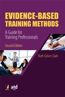 Evidence-Based Training Methods by Ruth Colvin Clark