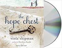 The Hope Chest by Viola Shipman