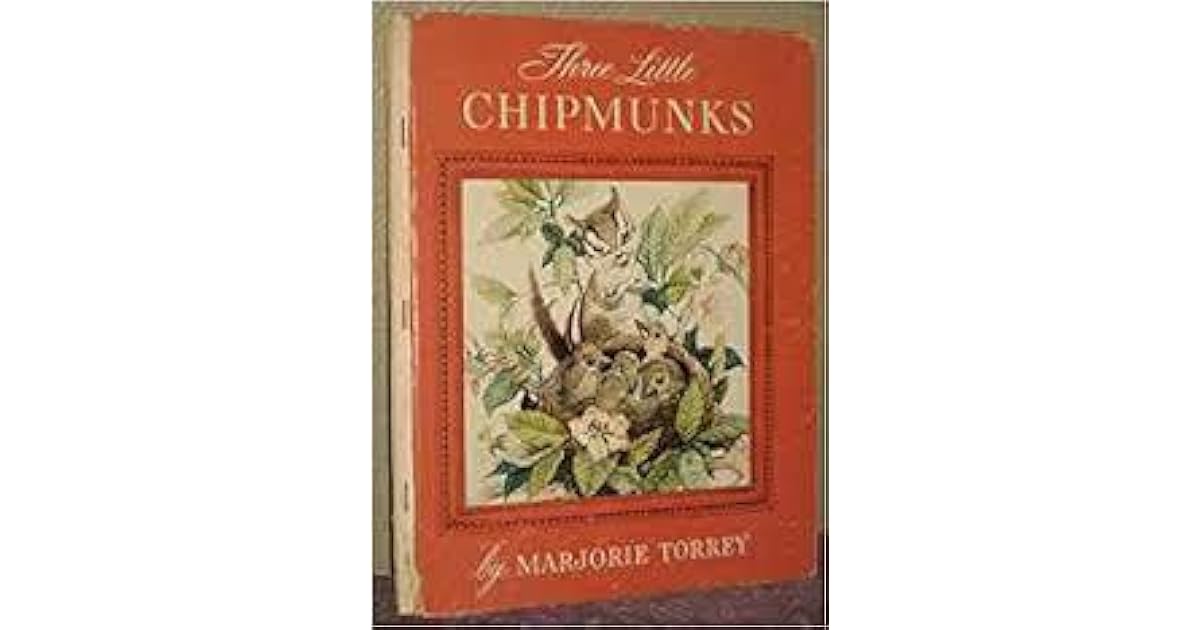 The Three Little Chipmunks by Marjorie Torrey