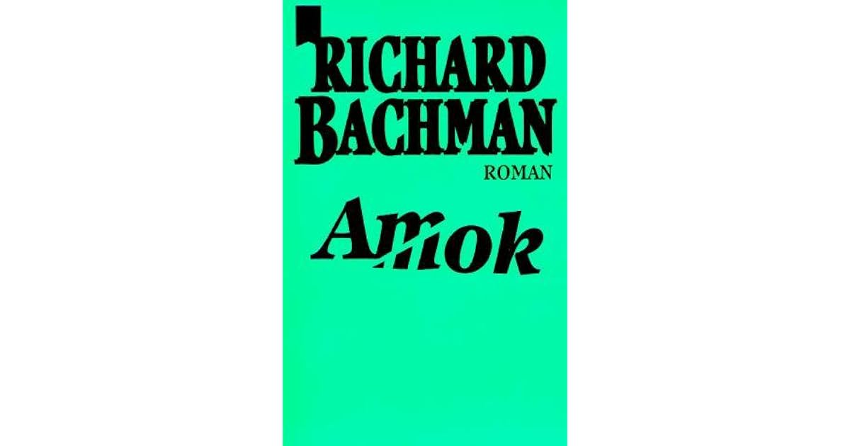 Amok by Richard Bachman