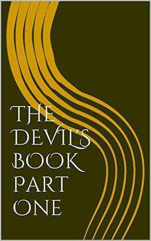 THE DEVIL'S BOOK: PART ONE by G.P Purveyor